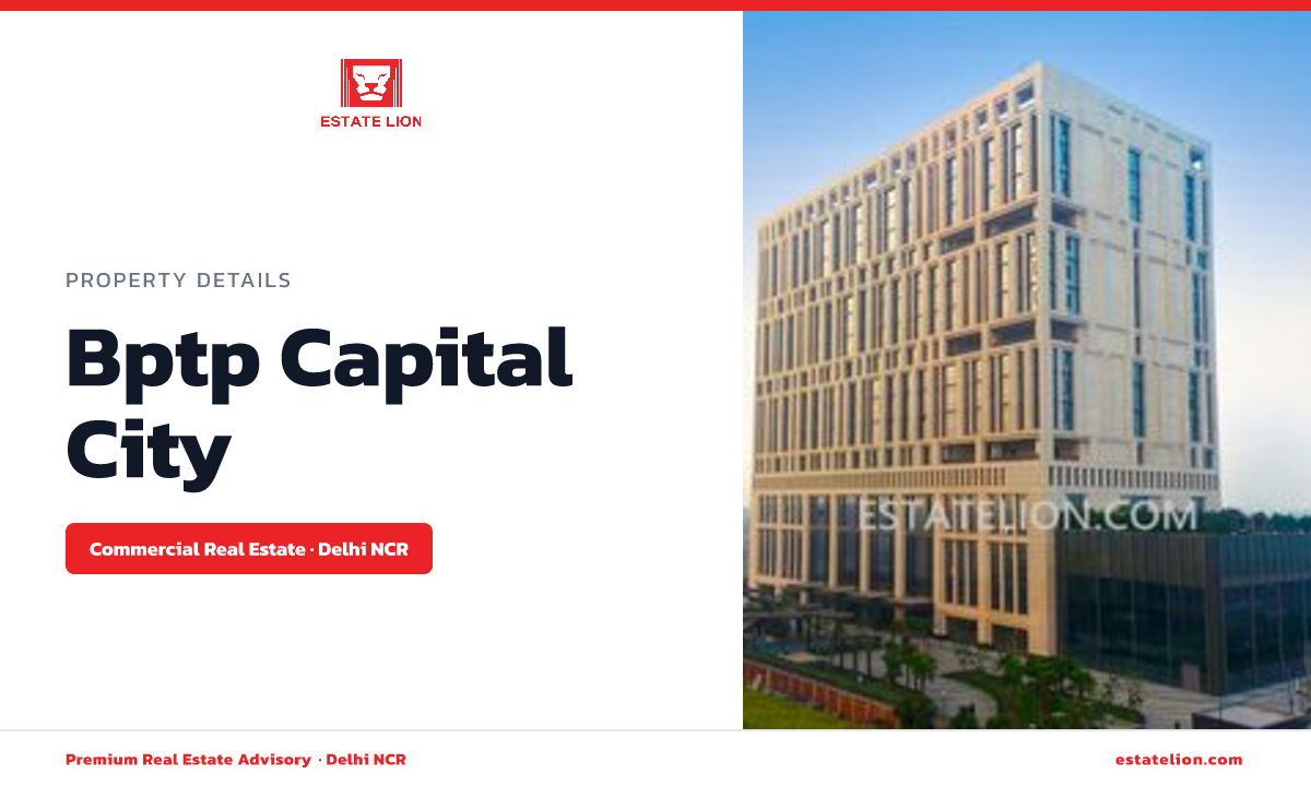 BPTP Capital City, Sector-94 Noida | Office Space Rent - ESTATE LION